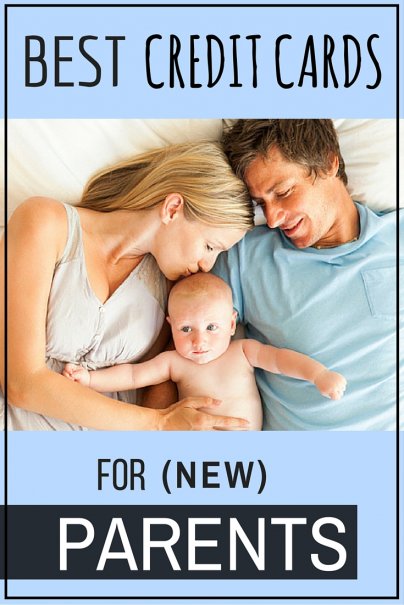 Best Credit Cards for (New) Parents