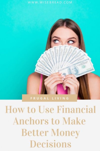 How to Use Financial Anchors to Make Better Money Decisions